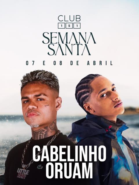 Club151 Semana Santa C/ Cabelinho & Oruam Em Armação Dos Búzios - Evento ON