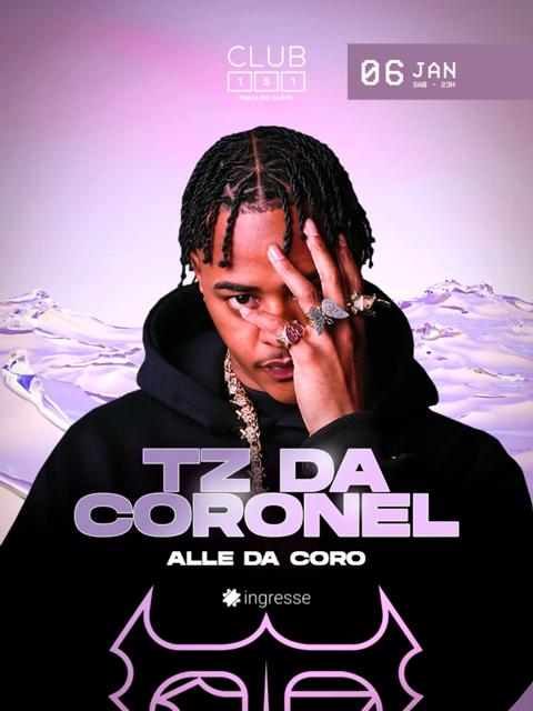 Club151 - Tz da Coronel & Dj Alle da Coro em Armação dos Búzios - Evento ON