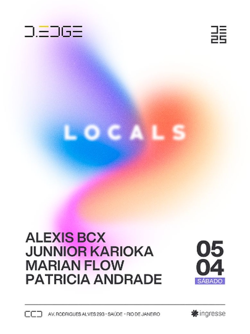 D-EDGE RIO APRESENTA LOCALS